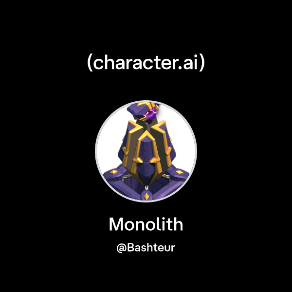 Chat with Monolith | character.ai | Personalized AI for every moment of ...