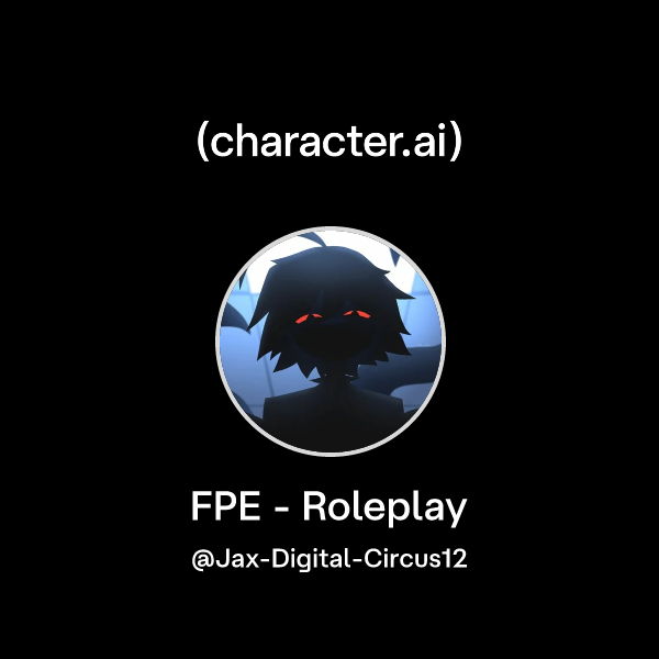 Chat with FPE - Roleplay | character.ai | AI Chat, Reimagined–Your ...
