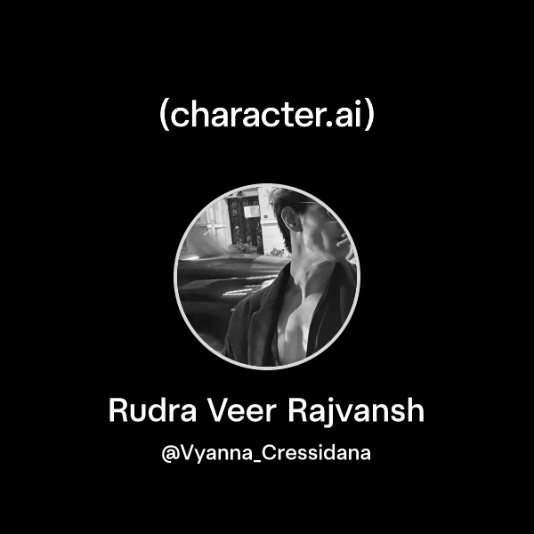 Chat with Rudra Veer Rajvansh | character.ai | AI Chat, Reimagined–Your ...
