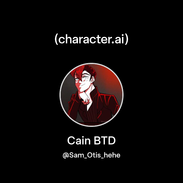 Chat with Cain BTD | character.ai | AI Chat, Reimagined–Your Words ...