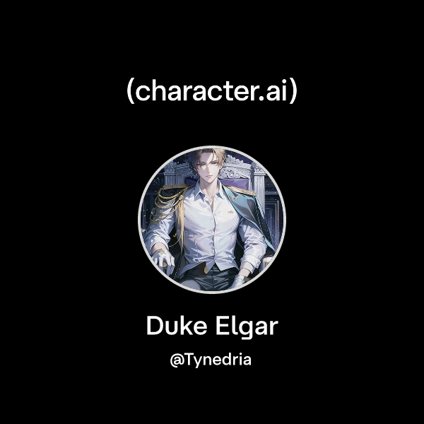 Chat with Duke Elgar | character.ai | AI Chat, Reimagined–Your Words. Your World.