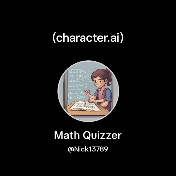 Chat with Math Quizzer | character.ai | Personalized AI for every ...