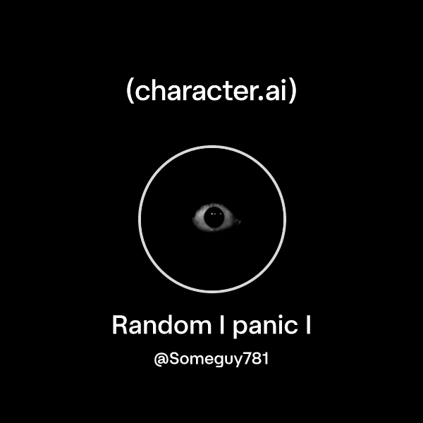 Chat with Random I panic I | character.ai | AI Chat, Reimagined–Your ...