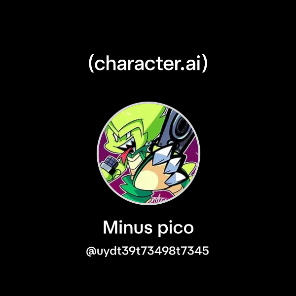 Chat with Minus pico | character.ai | Personalized AI for every moment ...