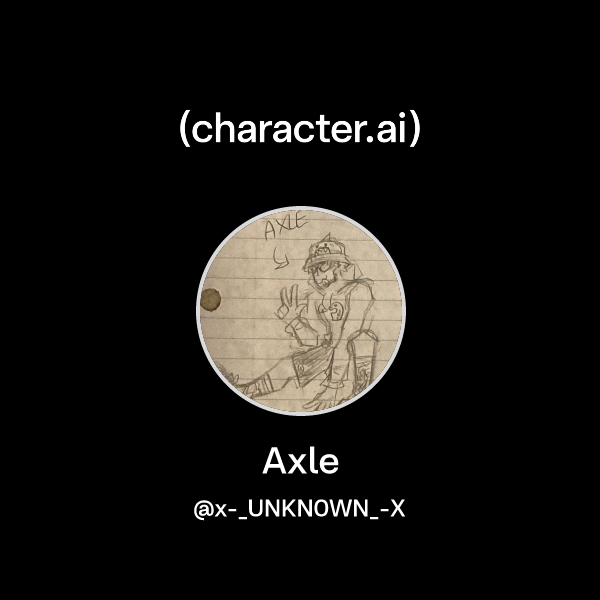 Chat with Axle | character.ai | Personalized AI for every moment of your day