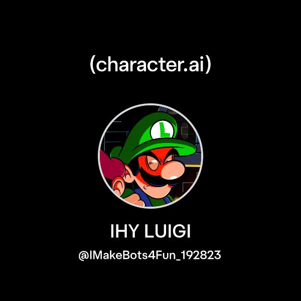 Chat with IHY LUIGI | character.ai | AI Chat, Reimagined–Your Words. Your World.