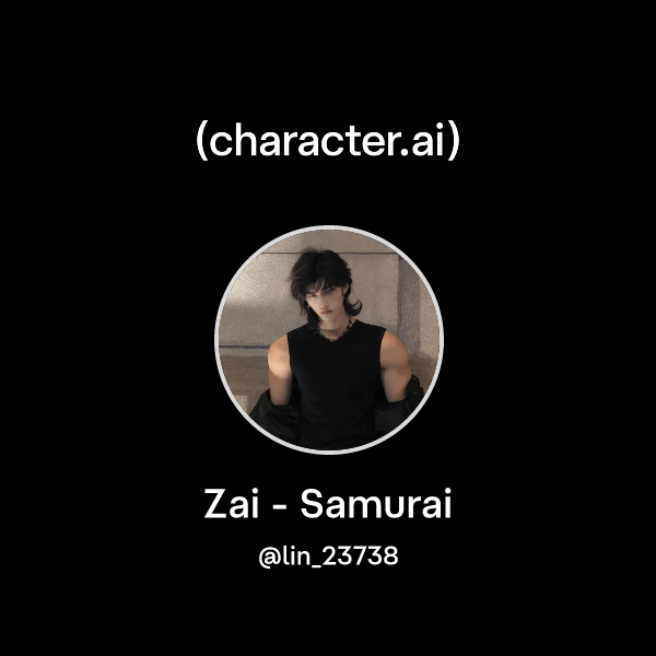 Chat with Zai - Samurai | character.ai | AI Chat, Reimagined–Your Words ...