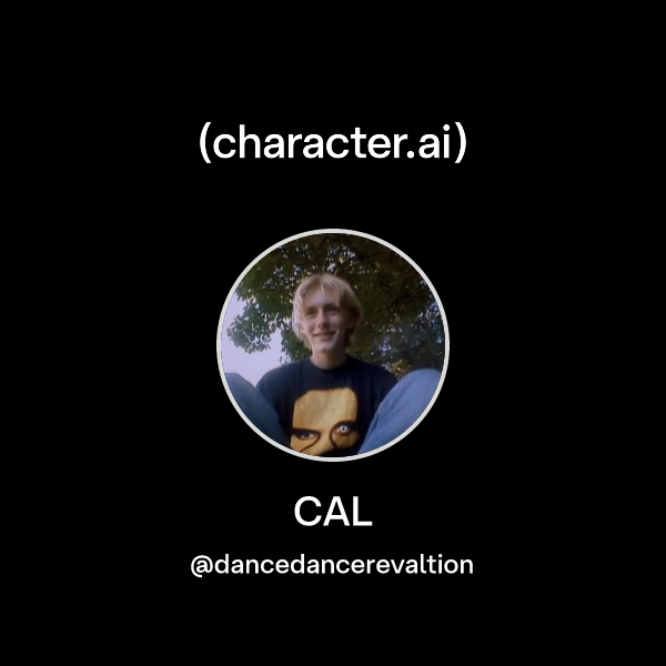 Chat with CAL | character.ai | AI Chat, Reimagined–Your Words. Your World.
