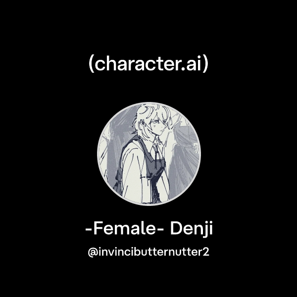 Chat with -Female- Denji | character.ai | AI Chat, Reimagined–Your ...