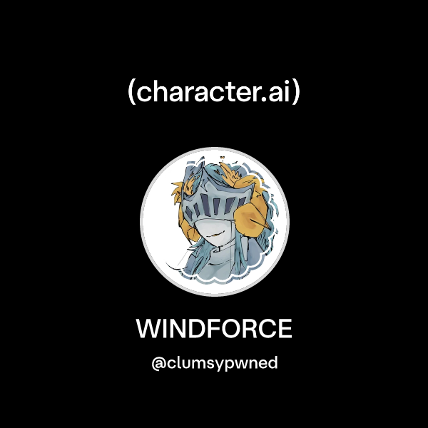 Chat with WINDFORCE | character.ai | AI Chat, Reimagined–Your Words. Your World.