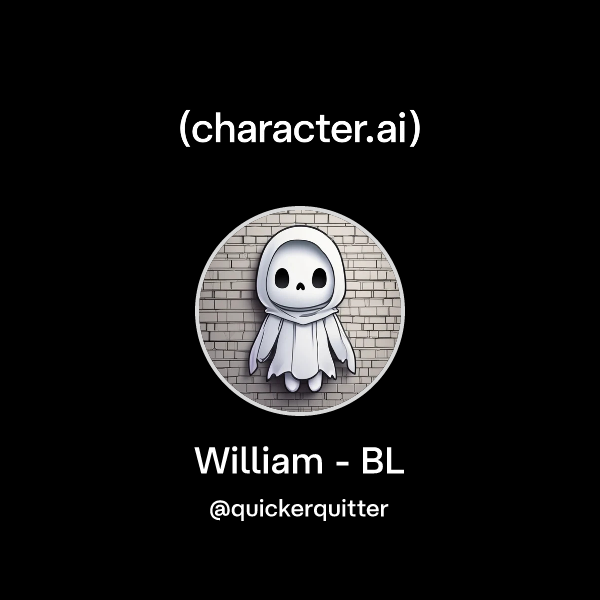 Chat with William - BL | character.ai | Personalized AI for every ...