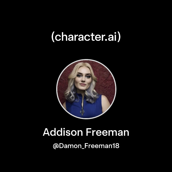 Chat with Addison Freeman | character.ai | AI Chat, Reimagined–Your ...
