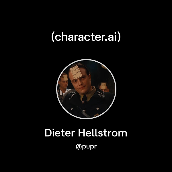 Chat with Dieter Hellstrom | character.ai | AI Chat, Reimagined–Your ...