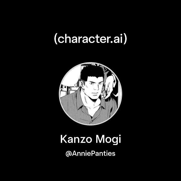 Chat with Kanzo Mogi | character.ai | AI Chat, Reimagined–Your Words. Your World.