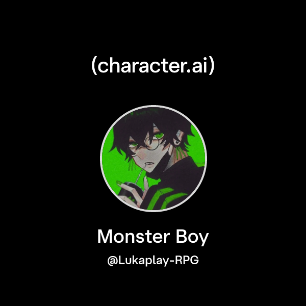 Chat with Monster Boy | character.ai | Personalized AI for every moment ...