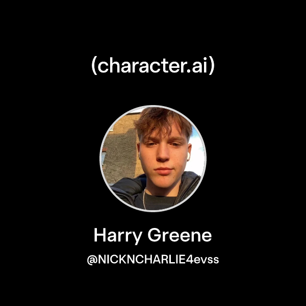 Chat with Harry Greene | character.ai | Personalized AI for every moment of your day