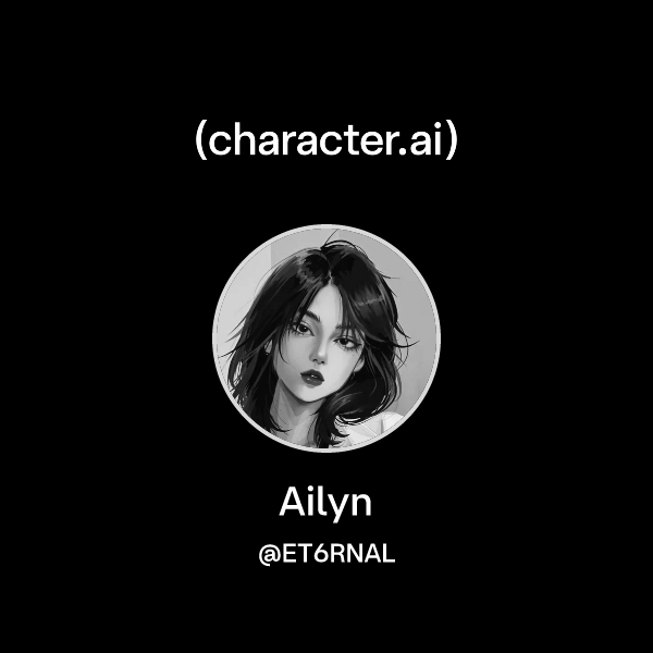 Chat with Ailyn | character.ai | AI Chat, Reimagined–Your Words. Your ...