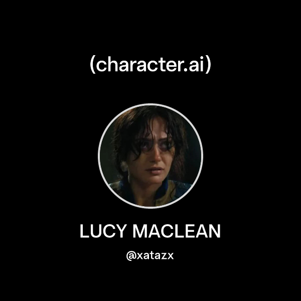 Chat with LUCY MACLEAN | character.ai | Personalized AI for every moment of your day