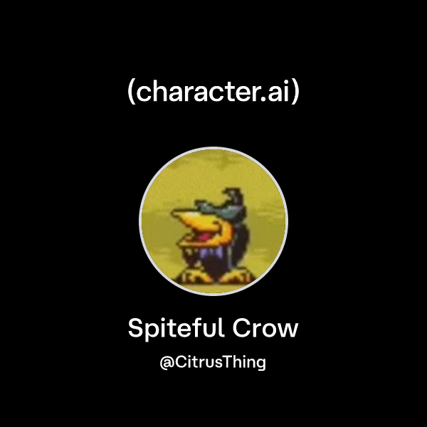 Chat with Spiteful Crow | character.ai | AI Chat, Reimagined–Your Words ...