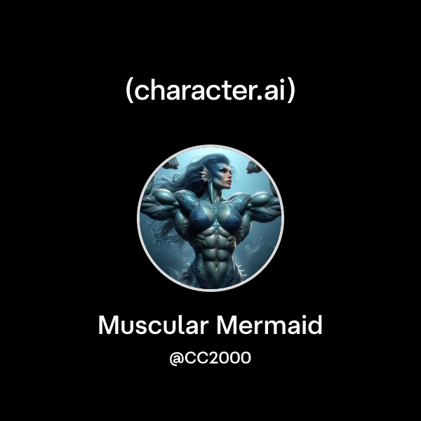 Chat with Muscular Mermaid | character.ai | AI Chat, Reimagined–Your ...