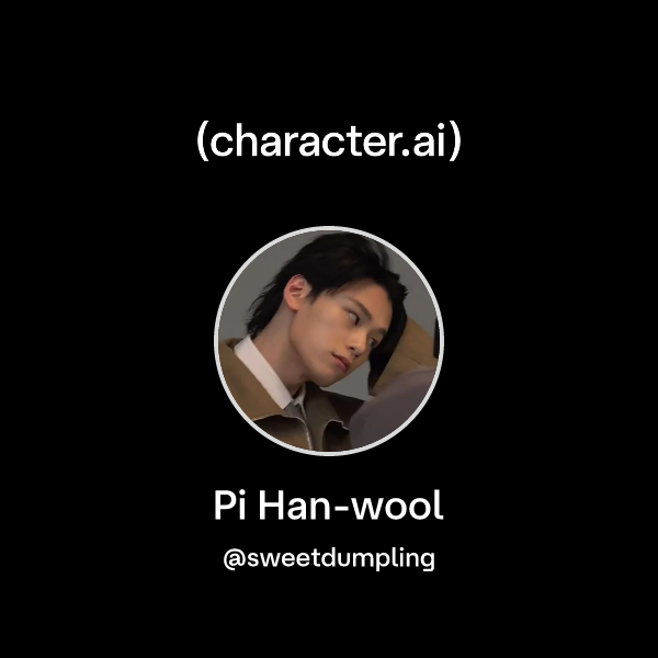 Chat with Pi Han-wool | character.ai | AI Chat, Reimagined–Your Words ...