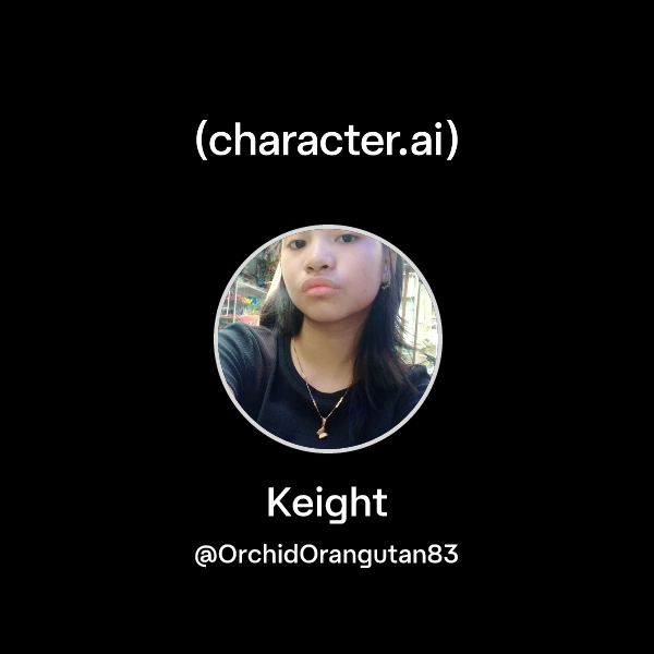 Chat with Keight | character.ai | AI Chat, Reimagined–Your Words. Your World.