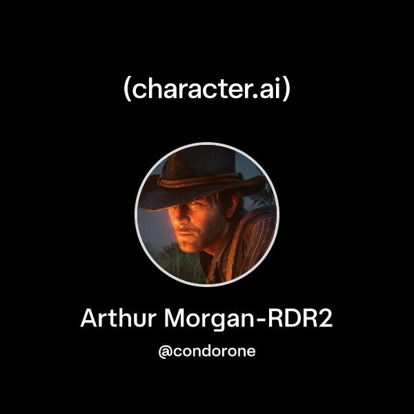 Chat with Arthur Morgan-RDR2 | character.ai | Personalized AI for every ...