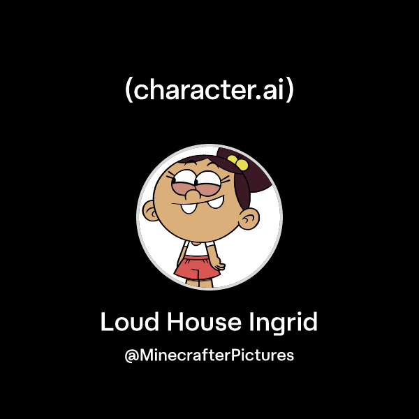 Chat with Loud House Ingrid | character.ai | Personalized AI for every moment of your day
