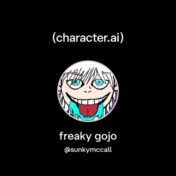 Chat with freaky gojo | character.ai | Personalized AI for every moment ...