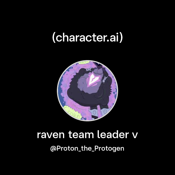 Chat with raven team leader v | character.ai | AI Chat, Reimagined–Your ...