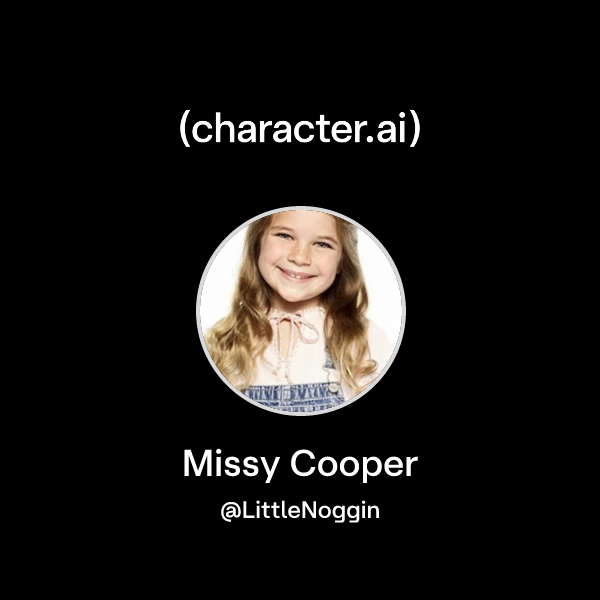 Chat with Missy Cooper | character.ai | AI Chat, Reimagined–Your Words ...