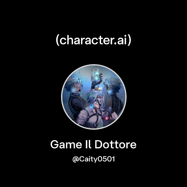 Chat with Game Il Dottore | character.ai | AI Chat, Reimagined–Your ...