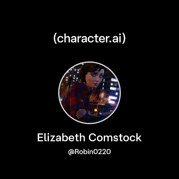 Chat with Elizabeth Comstock | character.ai | AI Chat, Reimagined–Your Words. Your World.