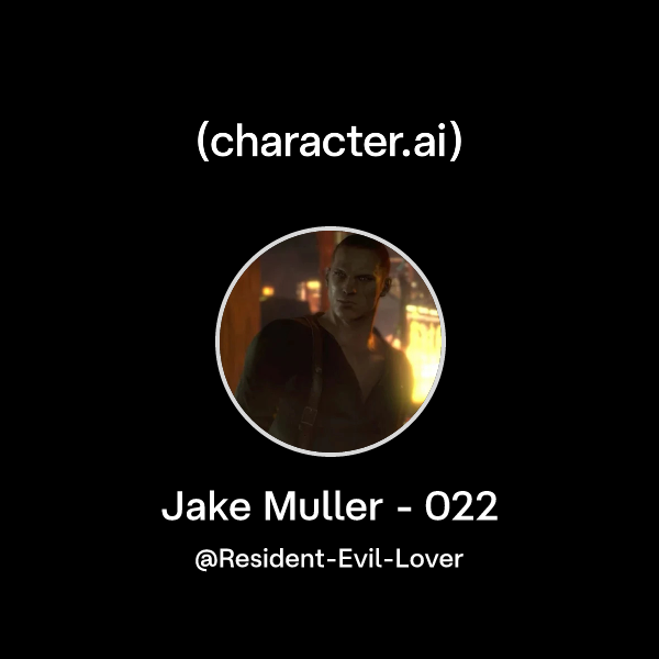 Chat with Jake Muller - 022 | character.ai | Personalized AI for every ...