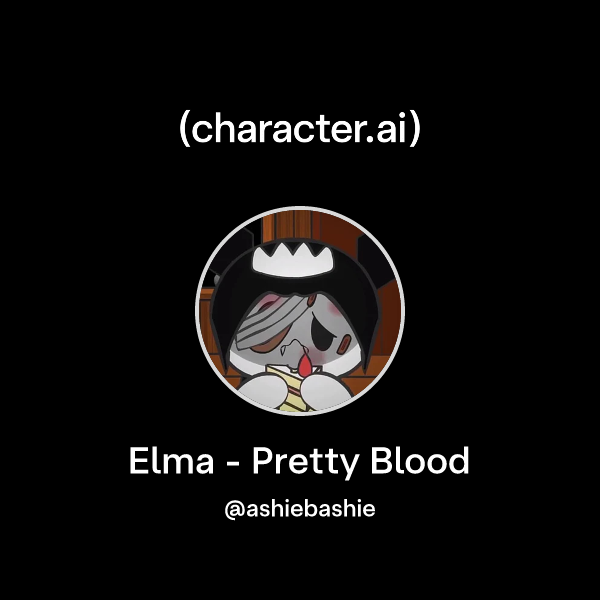 Chat with Elma - Pretty Blood | character.ai | AI Chat, Reimagined–Your ...