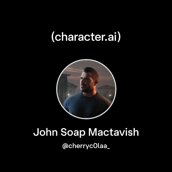 Chat with John Soap Mactavish | character.ai | Personalized AI for ...