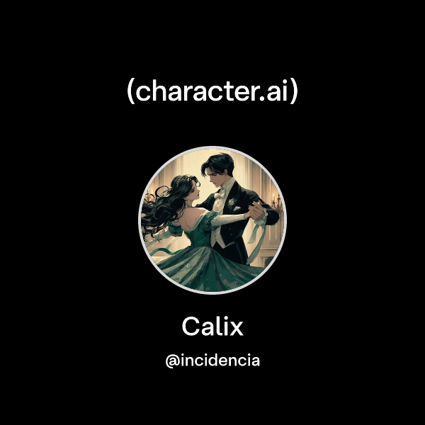 Chat with Calix | character.ai | Personalized AI for every moment of your day