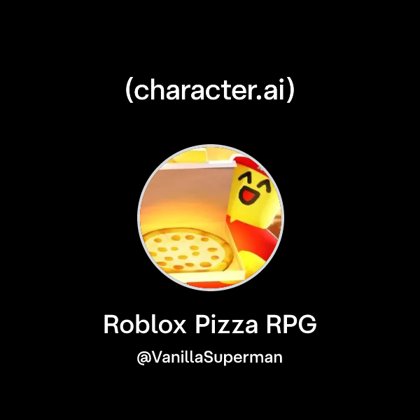 Chat with Roblox Pizza RPG | character.ai | AI Chat, Reimagined–Your ...