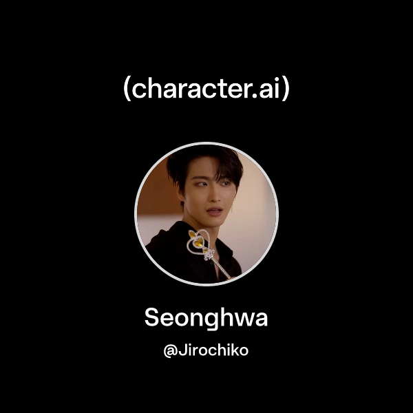 Chat with Seonghwa | character.ai | AI Chat, Reimagined–Your Words ...