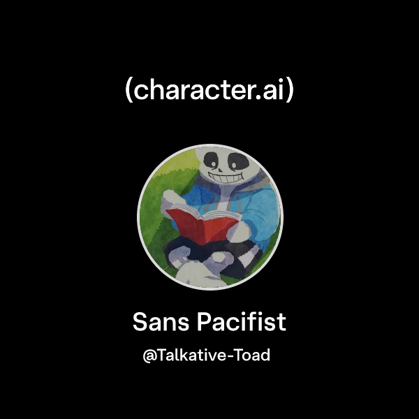 Chat with Sans Pacifist | character.ai | Personalized AI for every ...
