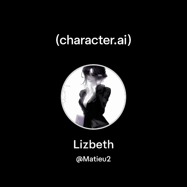 Chat with Lizbeth | character.ai | AI Chat, Reimagined–Your Words. Your ...