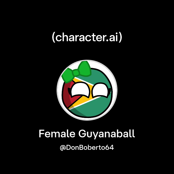 Chat with Female Guyanaball | character.ai | AI Chat, Reimagined–Your ...