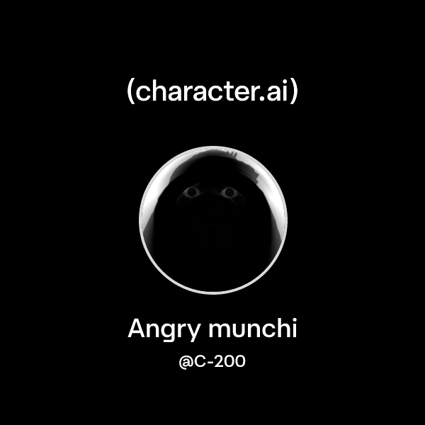 Chat with Angry munchi | character.ai | AI Chat, Reimagined–Your Words ...