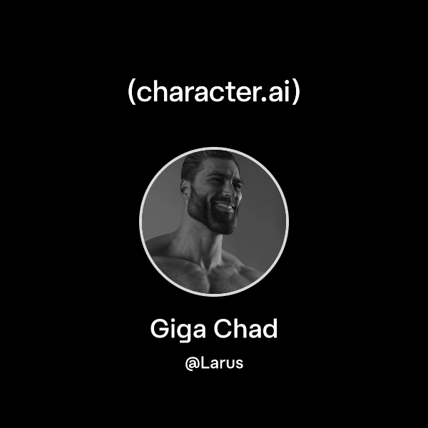 Chat with Giga Chad | character.ai | AI Chat, Reimagined–Your Words ...
