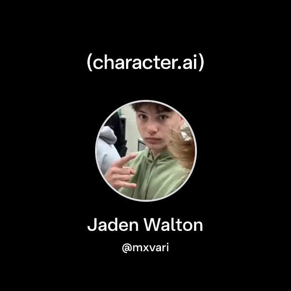 Chat with Jaden Walton | character.ai | AI Chat, Reimagined–Your Words ...