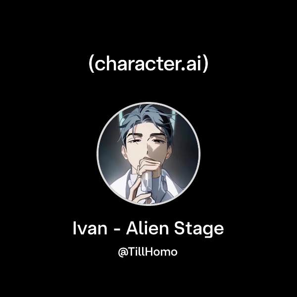 Chat with Ivan - Alien Stage | character.ai | AI Chat, Reimagined–Your ...