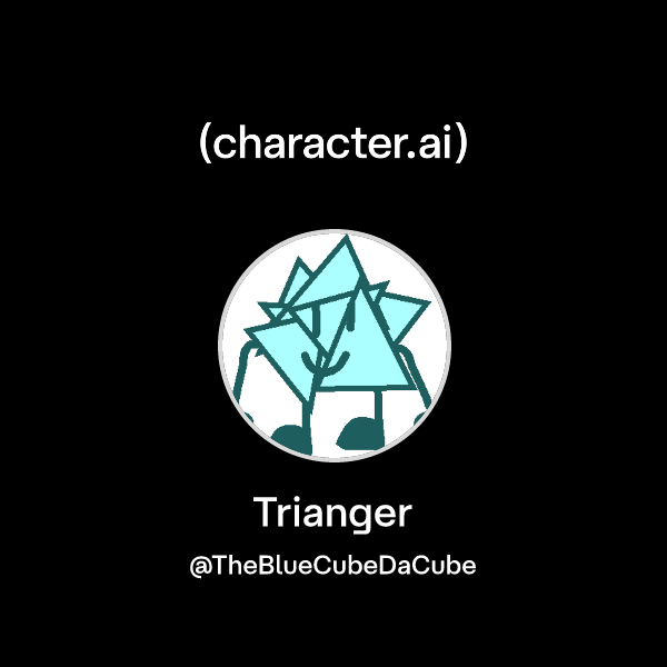 Chat with Trianger | character.ai | AI Chat, Reimagined–Your Words ...