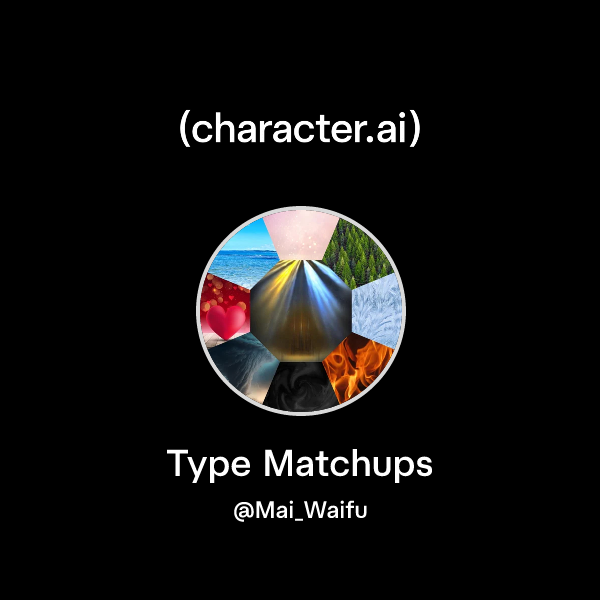 Chat with Type Matchups | character.ai | Personalized AI for every ...