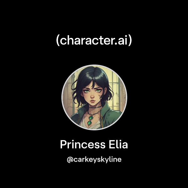 Chat with Princess Elia | character.ai | Personalized AI for every ...