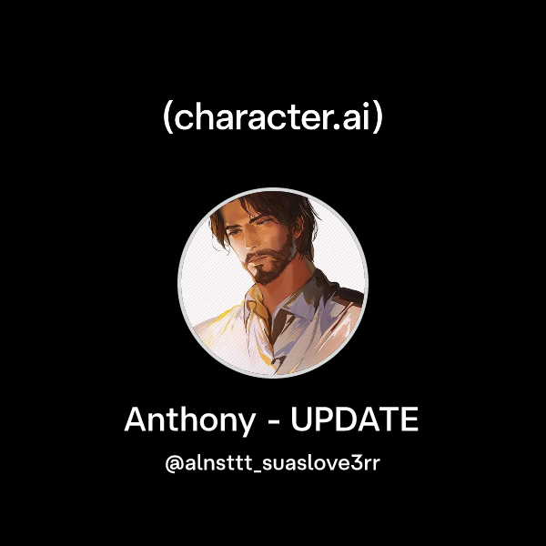 Chat with Anthony - UPDATE | character.ai | AI Chat, Reimagined–Your ...